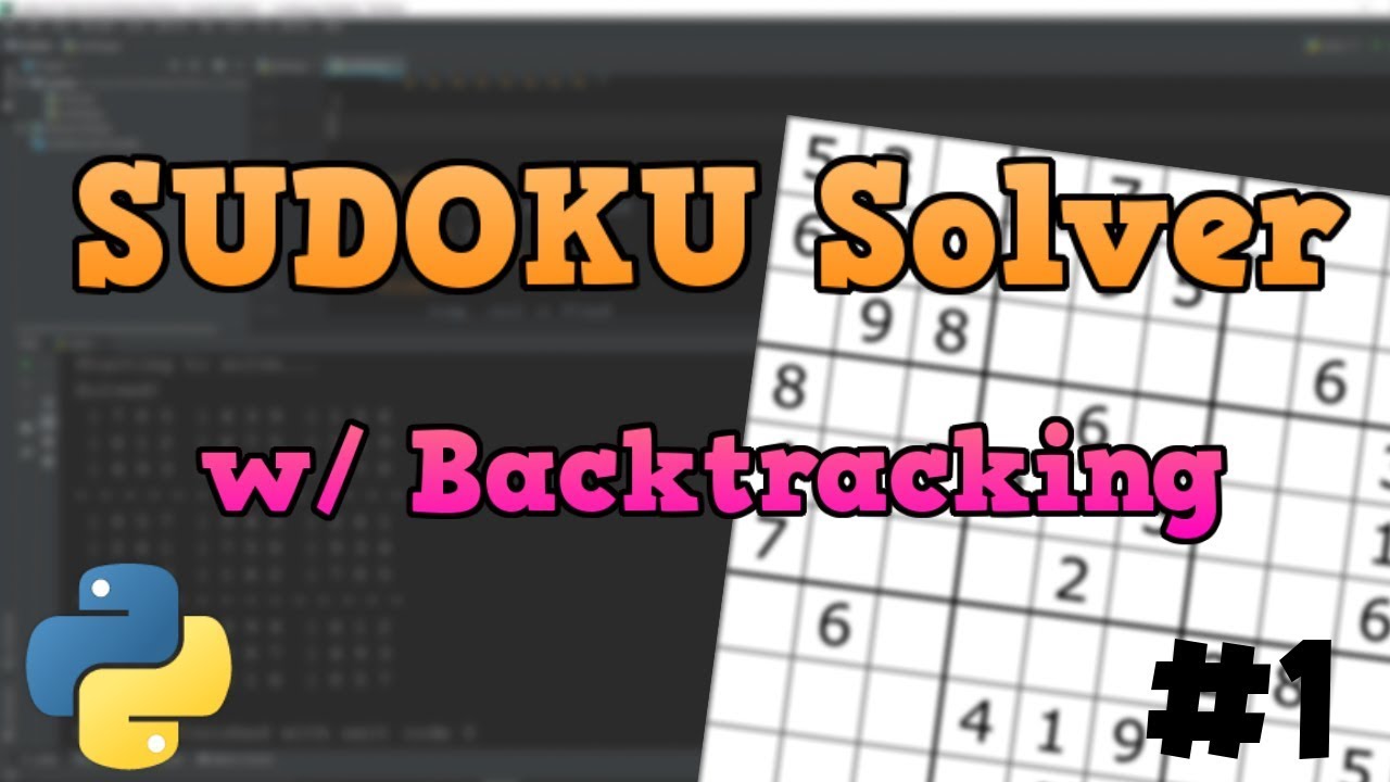 Python Sudoku Solver Tutorial With Backtracking P 1 Youtube