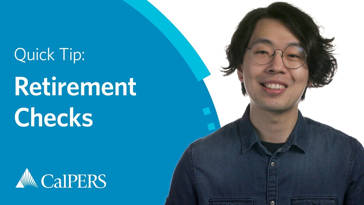 Calpers Quick Tip Retirement Checks Youtube