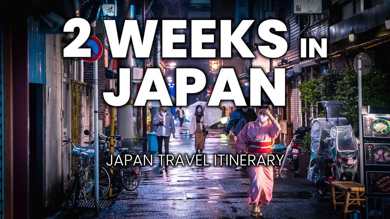 How To Spend Two Weeks In Japan A Travel Itinerary
