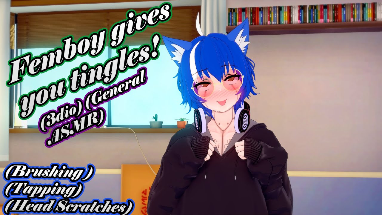 Femboy Gives You Tingles 3dio General Asmr Brushing Tapping