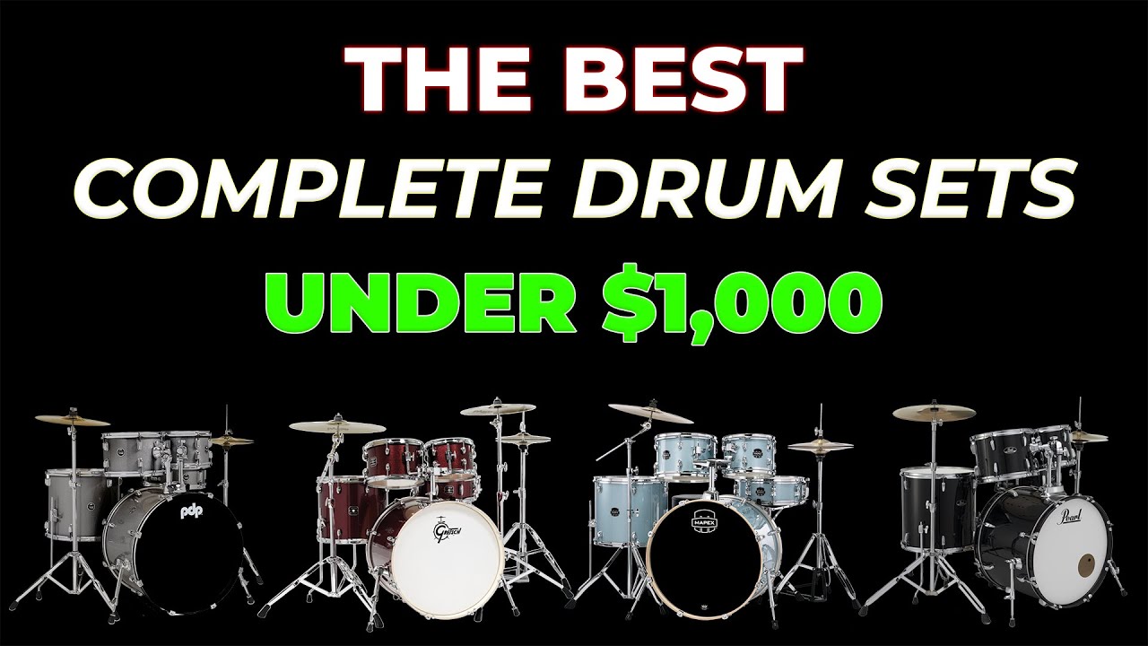 The Best Complete Drum Sets Under 1000 A Beginner S Guide Youtube