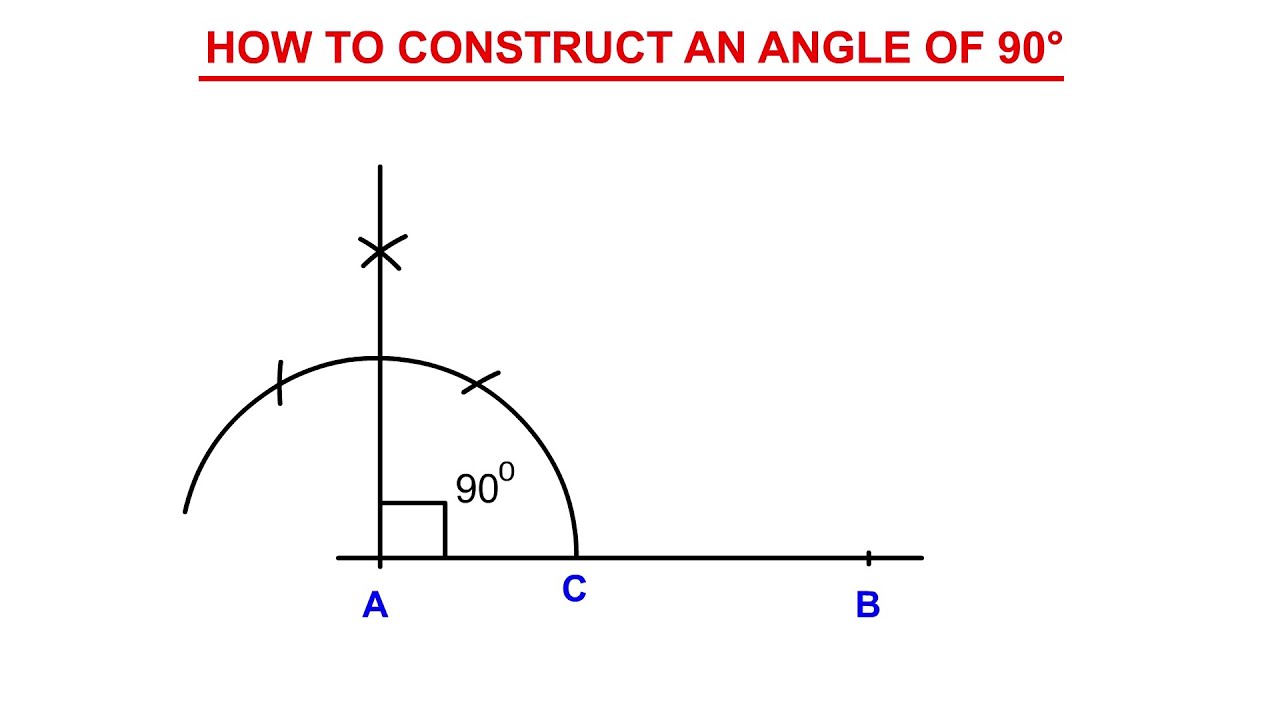 How To Construct A 90 Angle Youtube
