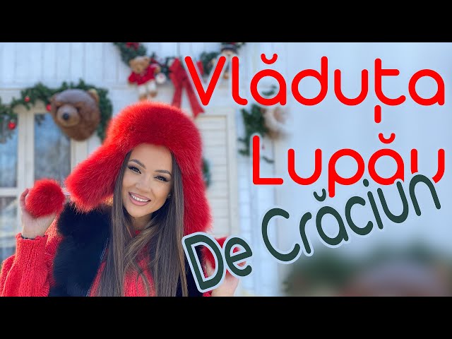 Vladuta Lupau - De Craciun (Colinde) 2021