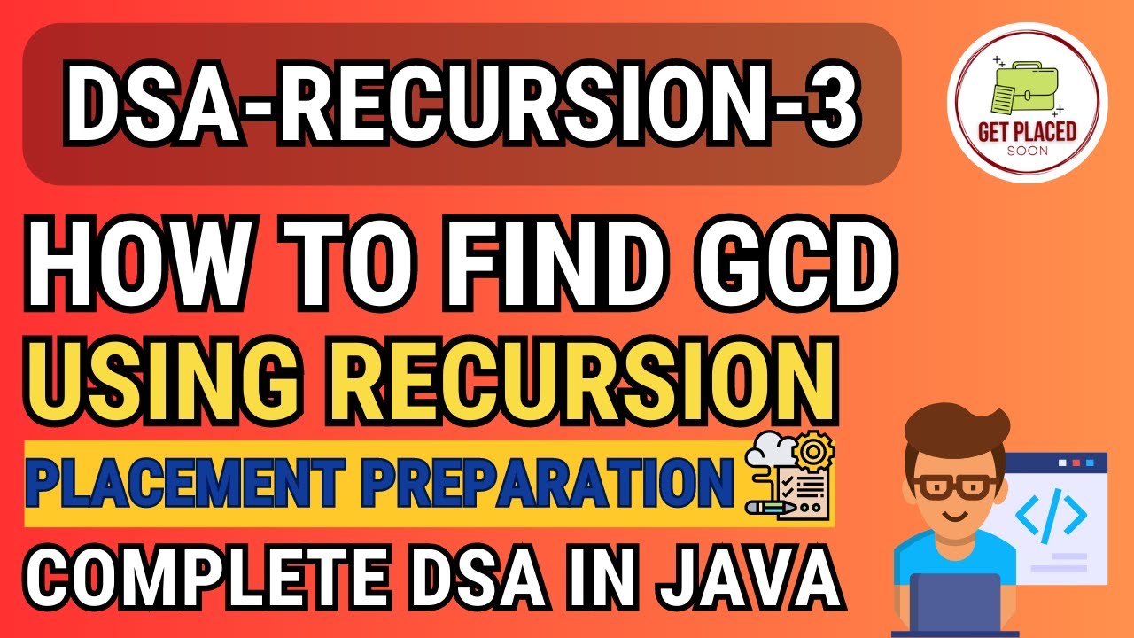 Best Dsa Course Recursion 3 How To Find Gcd Using Recursion Leetcode