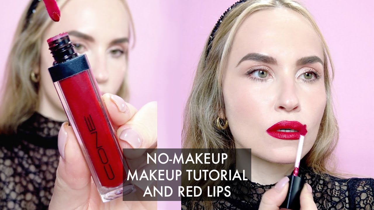 No Makeup Makeup Tutorial And Red Lips I Cone Youtube