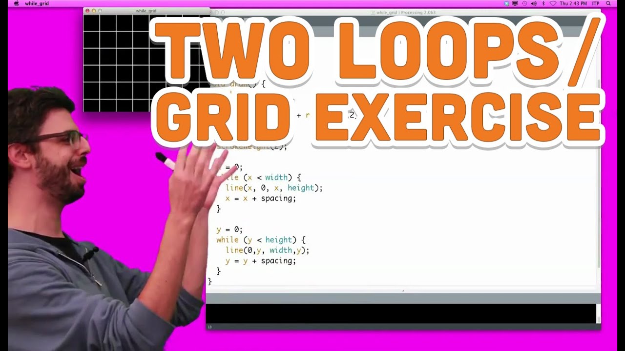 6 2 Two Loops Grid Exercise Processing Tutorial Youtube