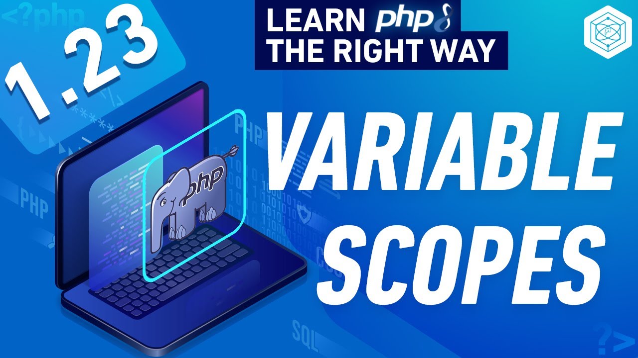 Php Variable Scopes Static Variables Full Php 8 Tutorial Youtube
