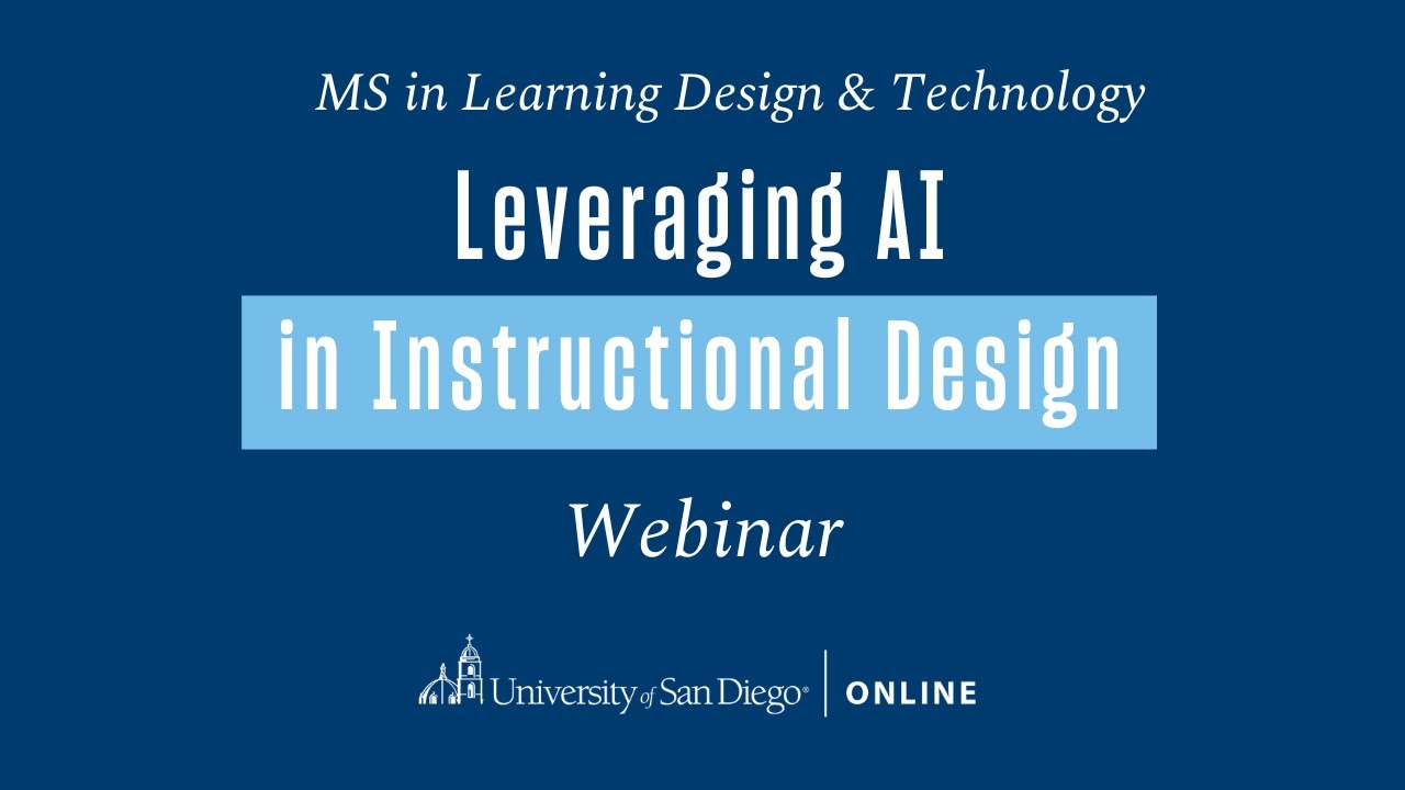 Webinar Leveraging Ai In Instructional Design In Education Youtube