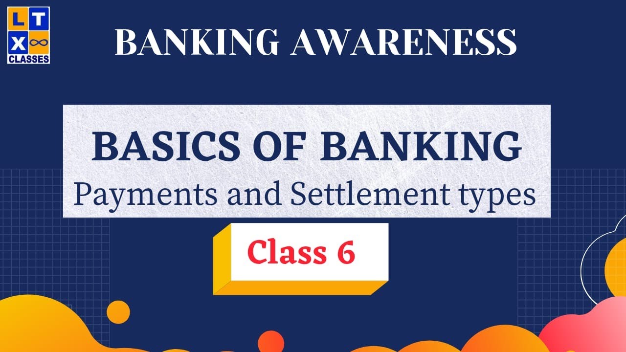 Banking Awareness Class 6 Basics Of Banking Payments And