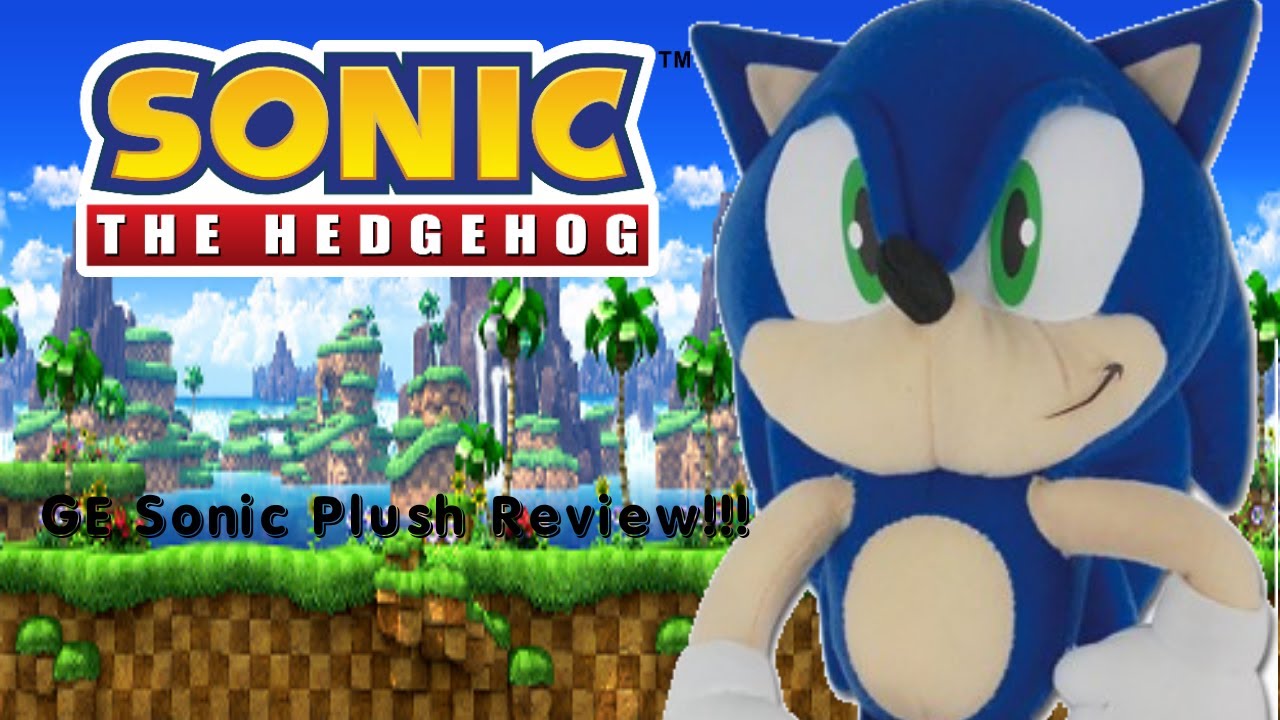 Ge Sonic Plush Review 2021 Youtube