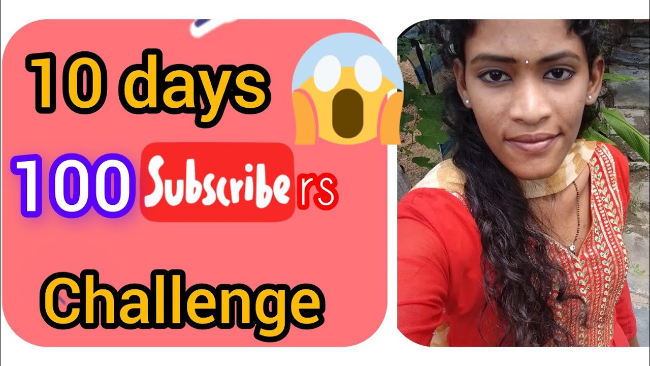10 Days 100 亞 Subscribers 亞 亟 Challenge Tq ｰ Subscribe Plz 剌 Subscribers