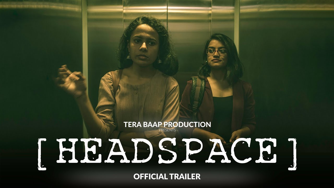 Headspace Official Trailer Tera Baap Production Presents Youtube