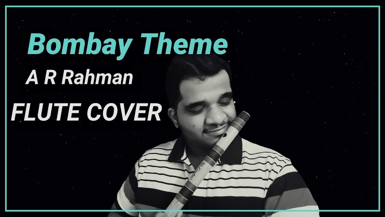Bombay Theme Flute A R Rahman Naveen Kumar Flute Cover By Pratik