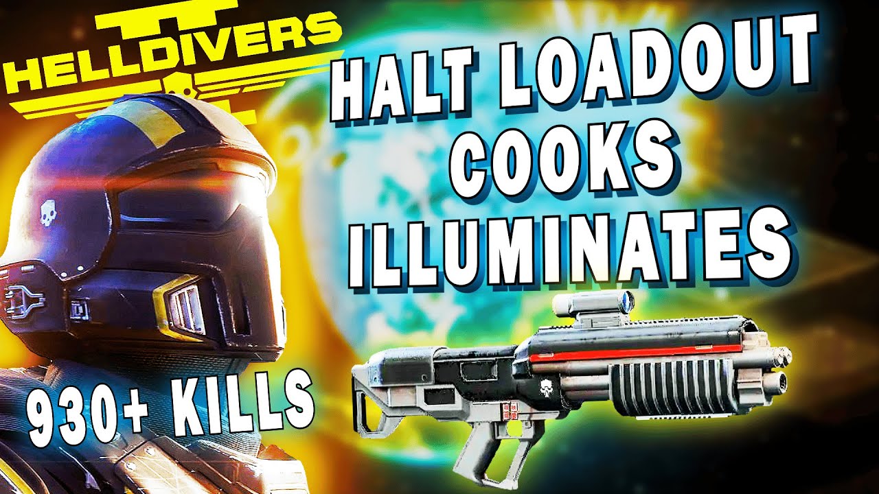 Helldivers 2 This Halt Loadout Cooks Illuminates Youtube