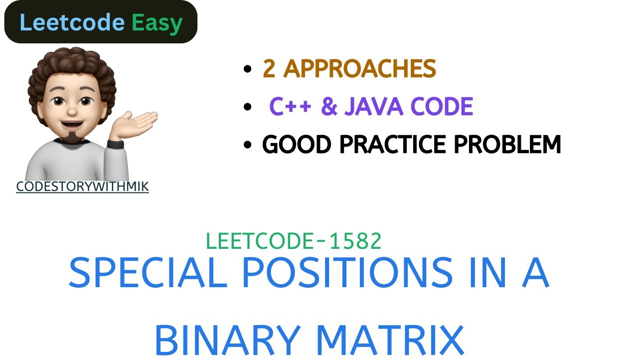 Special Positions In A Binary Matrix 2 Approaches Leetcode 1582