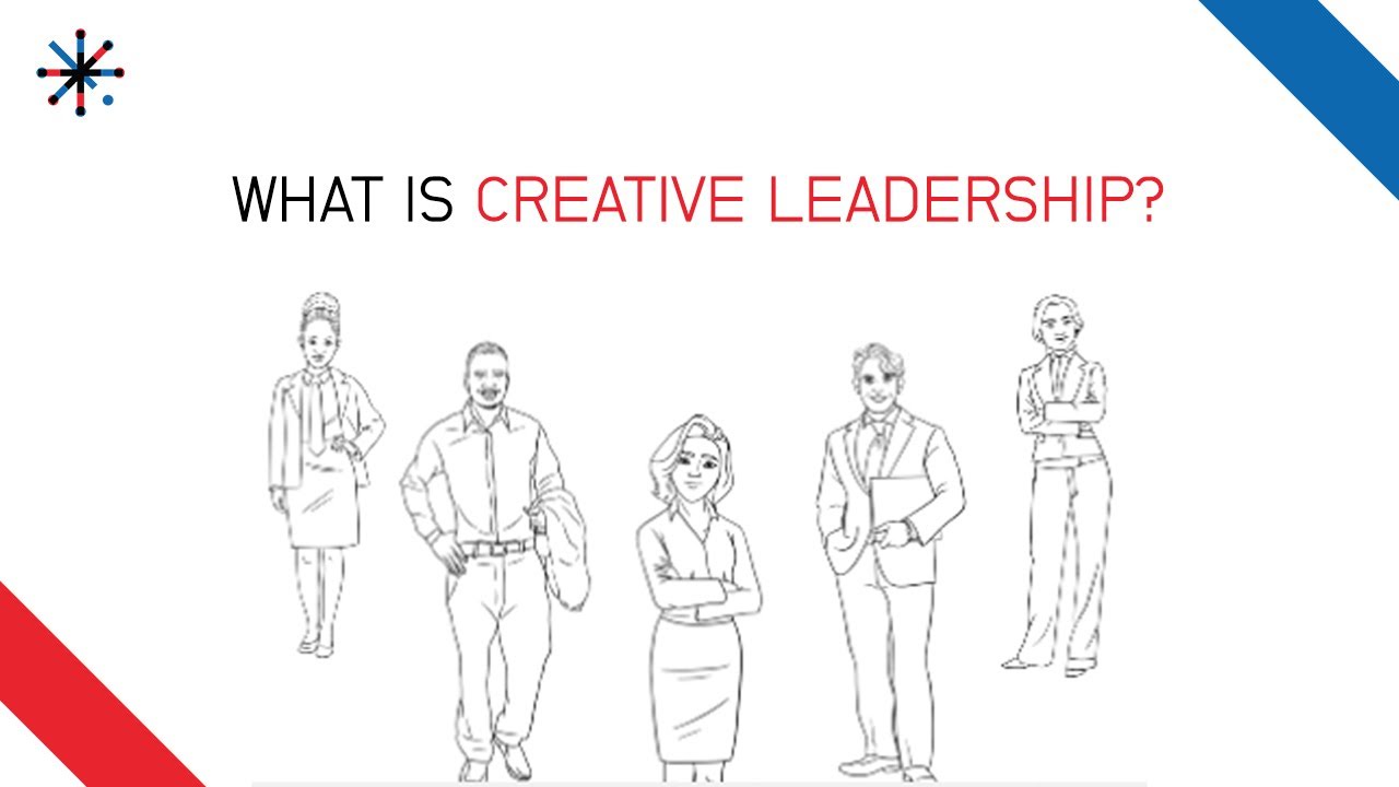 What Is Creative Leadership Youtube