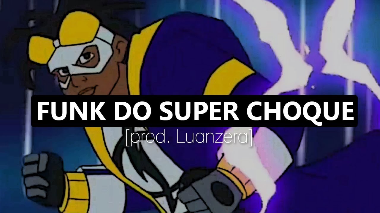 Funk Do Super Choque Prod Luanzera Youtube