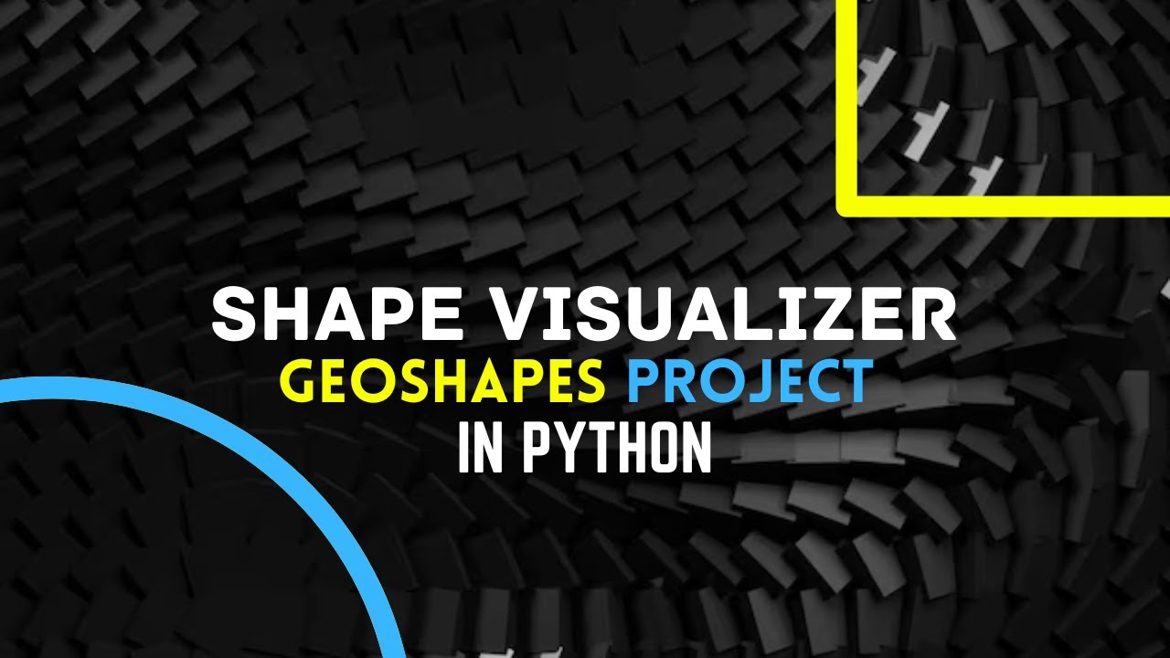Mastering Shape Visualization In Python A Comprehensive Guide To