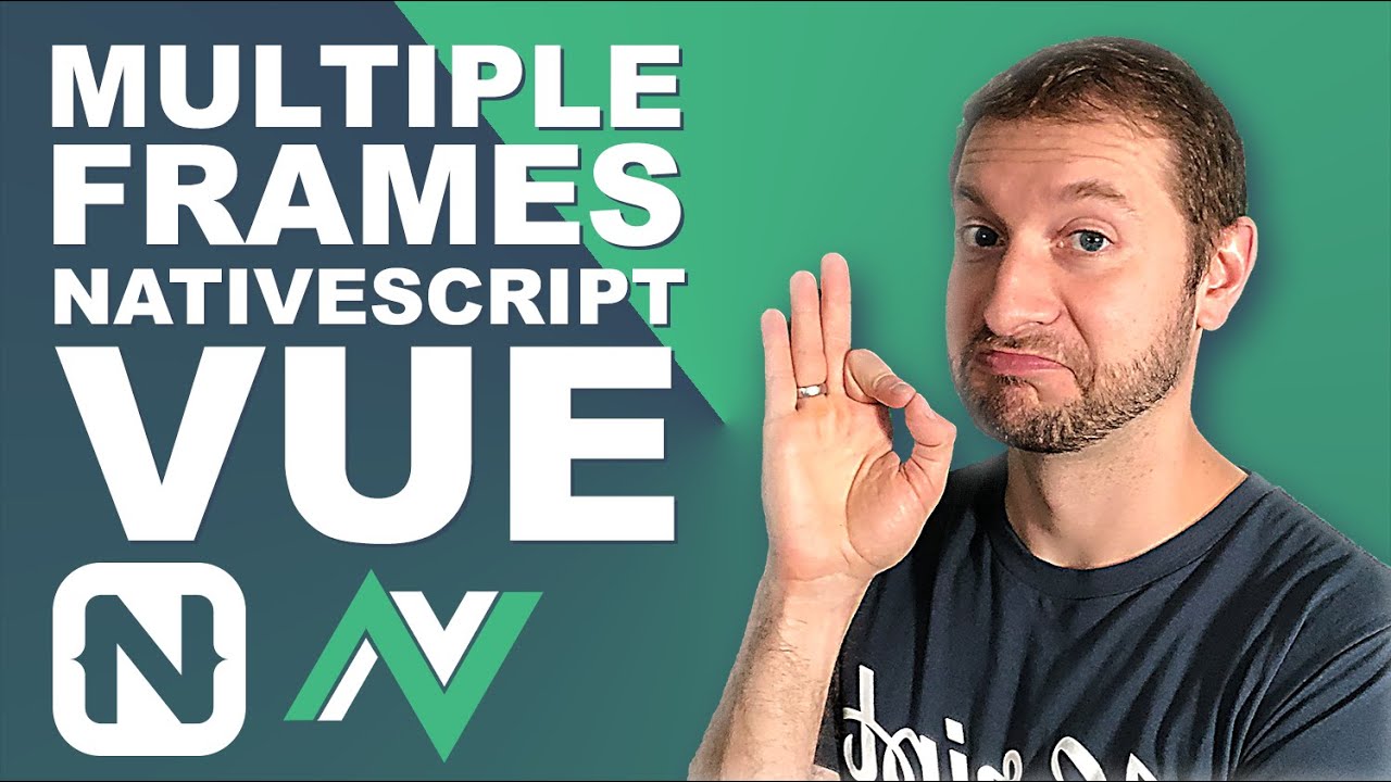 Nativescript Vue Multiple Frames Nativescript Tutorial Vue Youtube