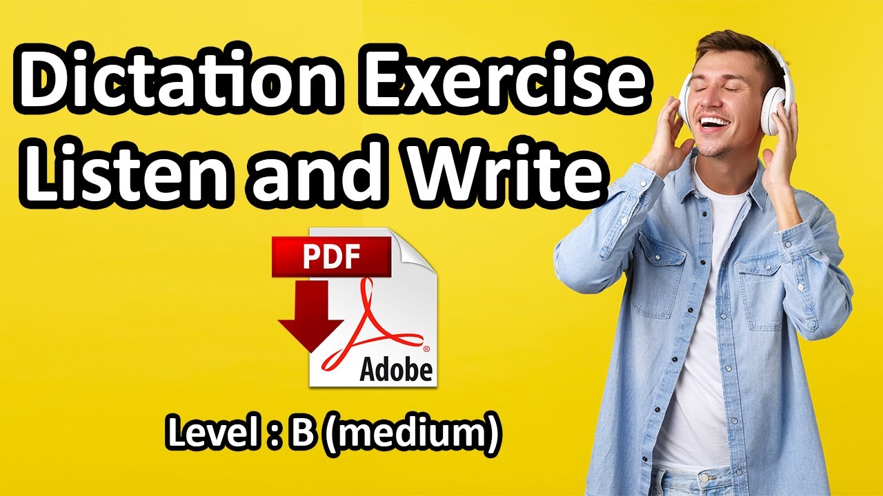 Dictation Exercise Listen And Write Pdf Level A Easy English