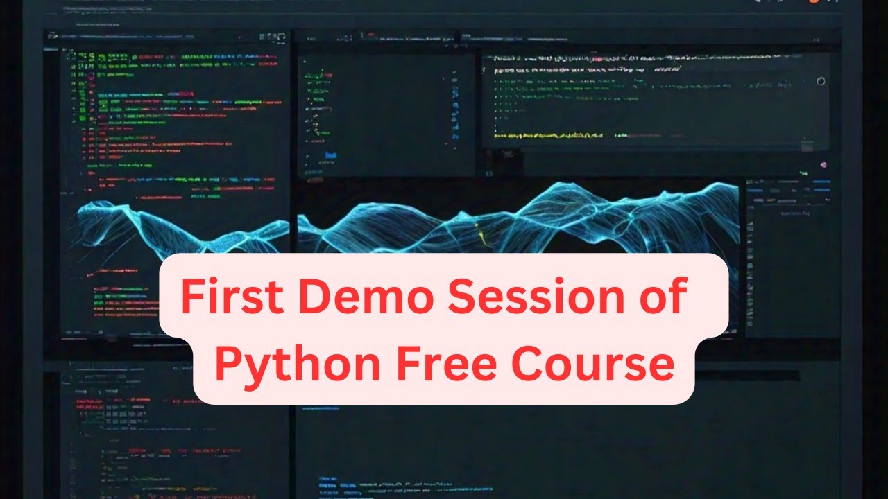 First Demo Session Of Python Free Course Python Free Course Class 1