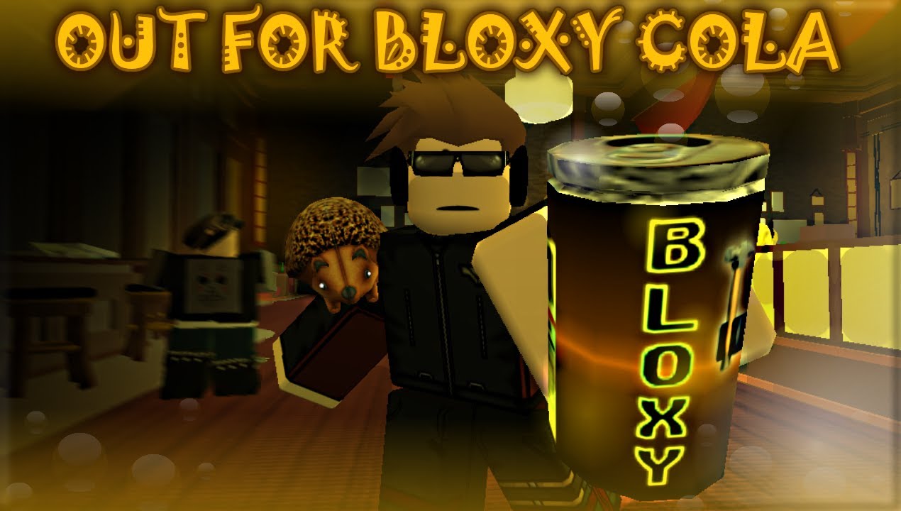 Out For Bloxy Cola Bloxy 2014 Winner Youtube