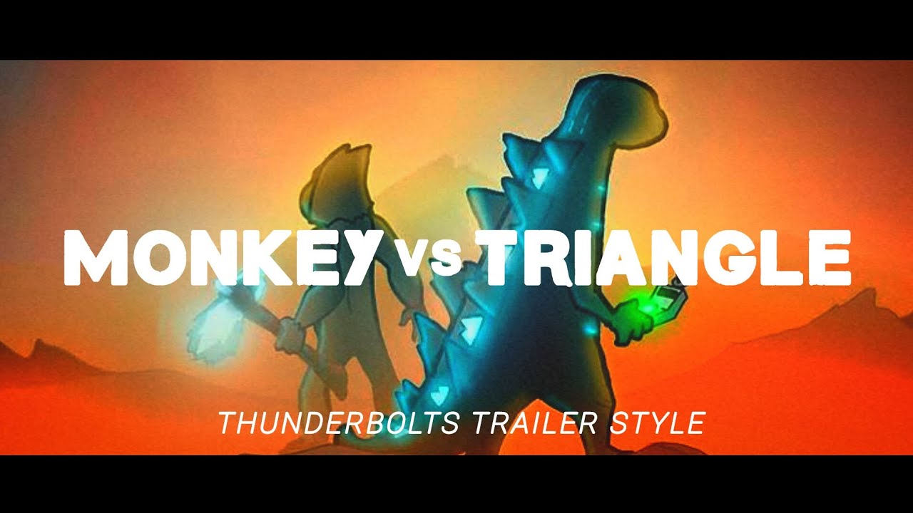 Triangle Vs Monkey Absolute Cinema Thunderbolts Style Youtube
