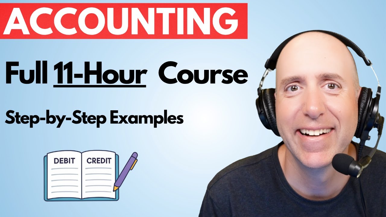 Complete Financial Accounting Course 11 Hour Full Tutorial For