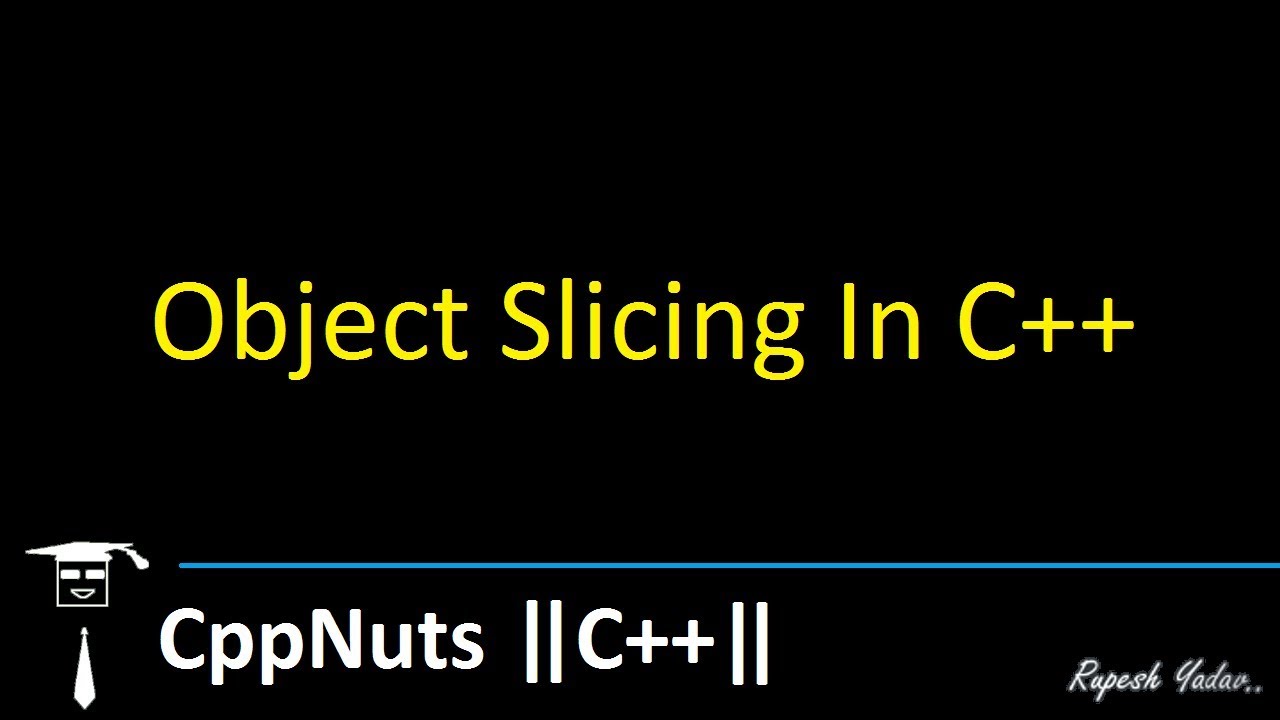 Object Slicing In C Youtube
