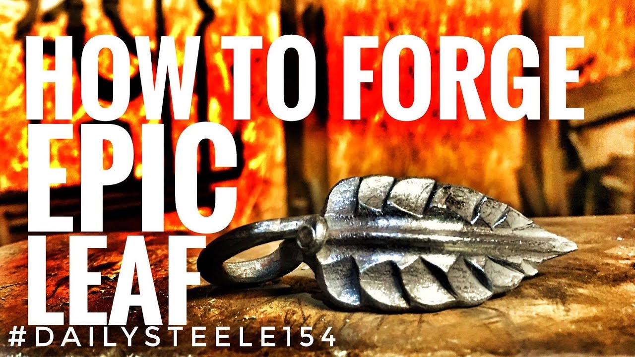 Forging An Epic Leaf Youtube