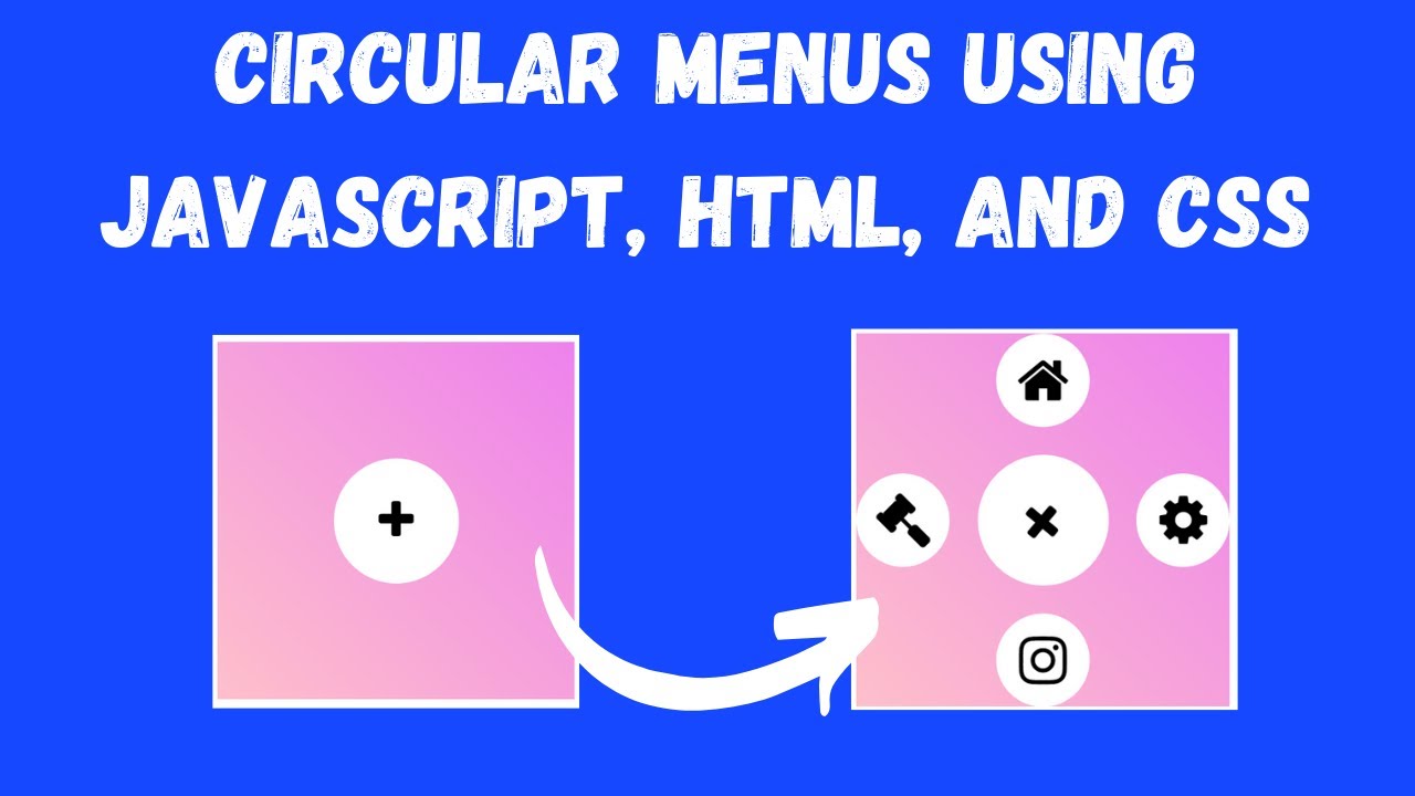 Animated Circular Menus Navigation Using Javascript Html And Css