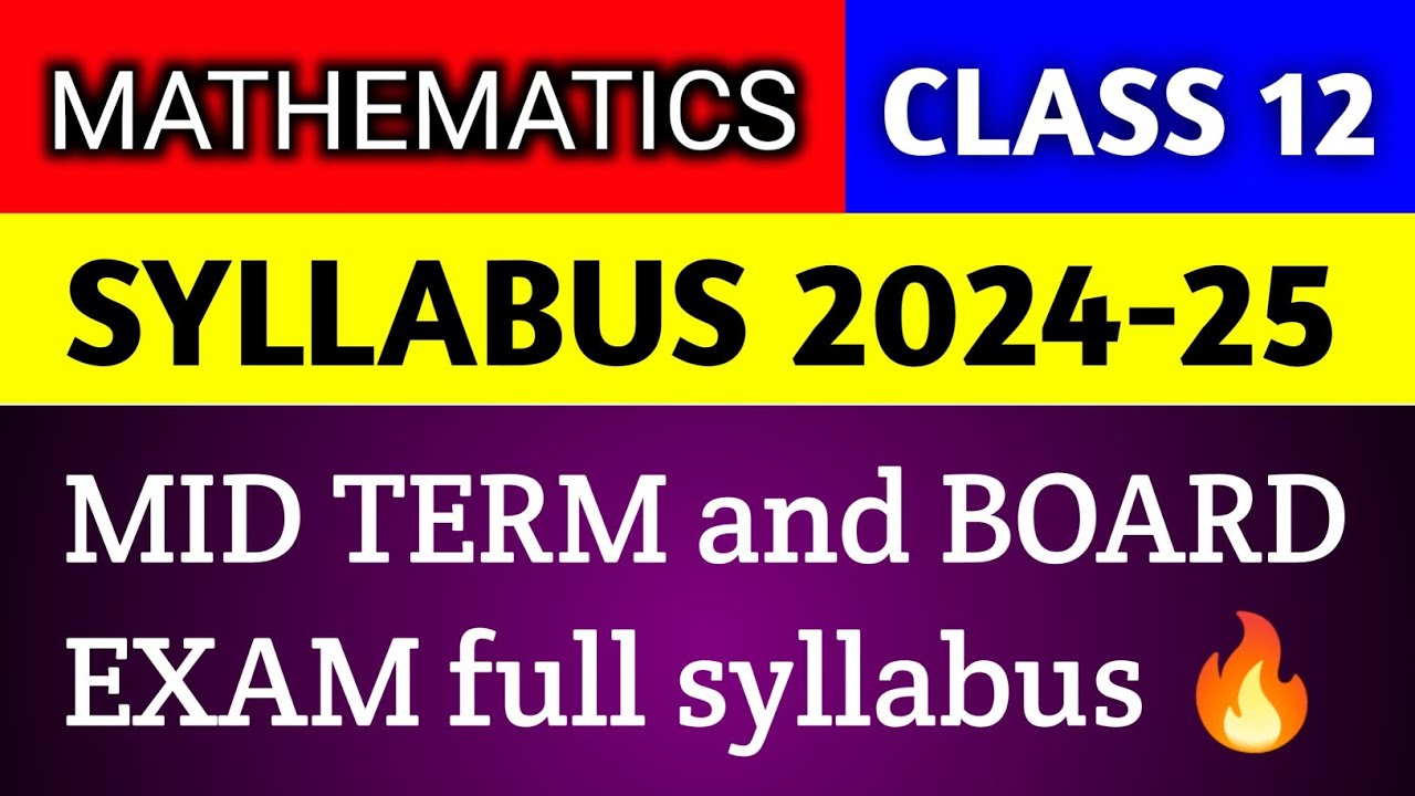 Maths Class 12 Syllabus 2024 25 Cbse