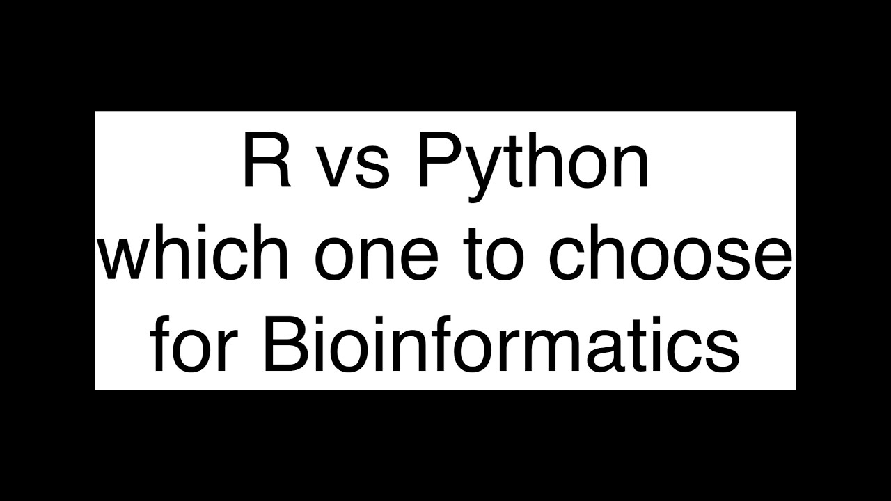Mastering Bioinformatics R Vs Python Comparison Youtube