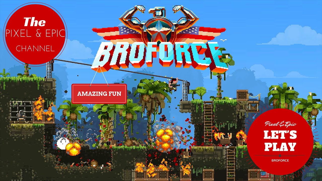 Let S Play Broforce Youtube