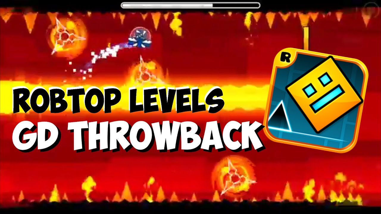 Robtop Levels Gd Throwback Youtube