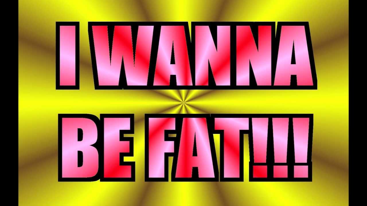 Sartorio Feat Julian S Models I Wanna Be Fat Youtube