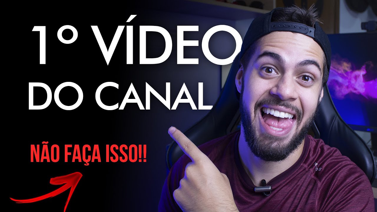 Primeiro Vídeo Do Canal Do Youtube Dicas E Ideias Sobre O Que Fazer