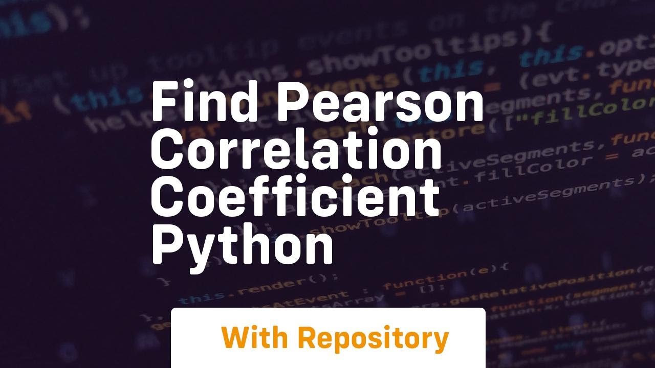 Find Pearson Correlation Coefficient Python Youtube
