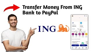How To Transfer Money From Ing Bank To Paypal 2025 Correct Way ...