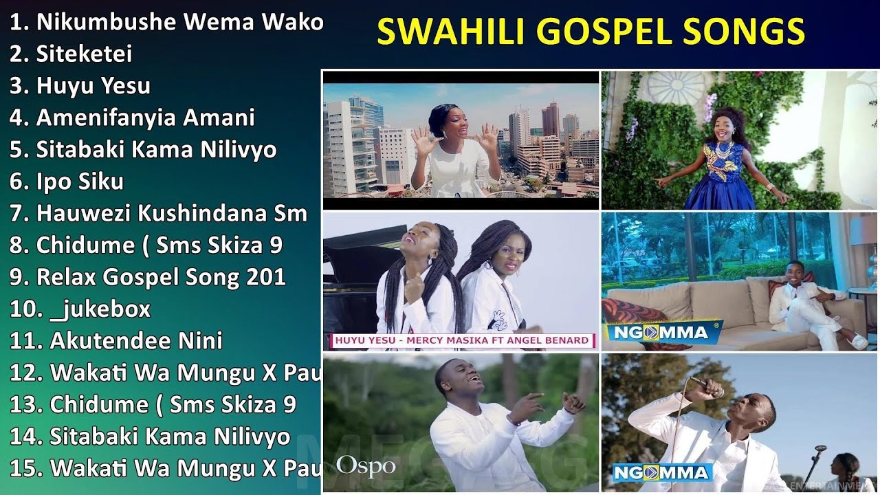 Swahili Gospel Songs Popular Gospel Songs Playlist Youtube