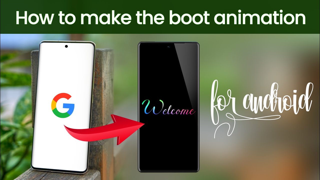 How To Create Boot Animation For Android Creating Bootanimation Zip