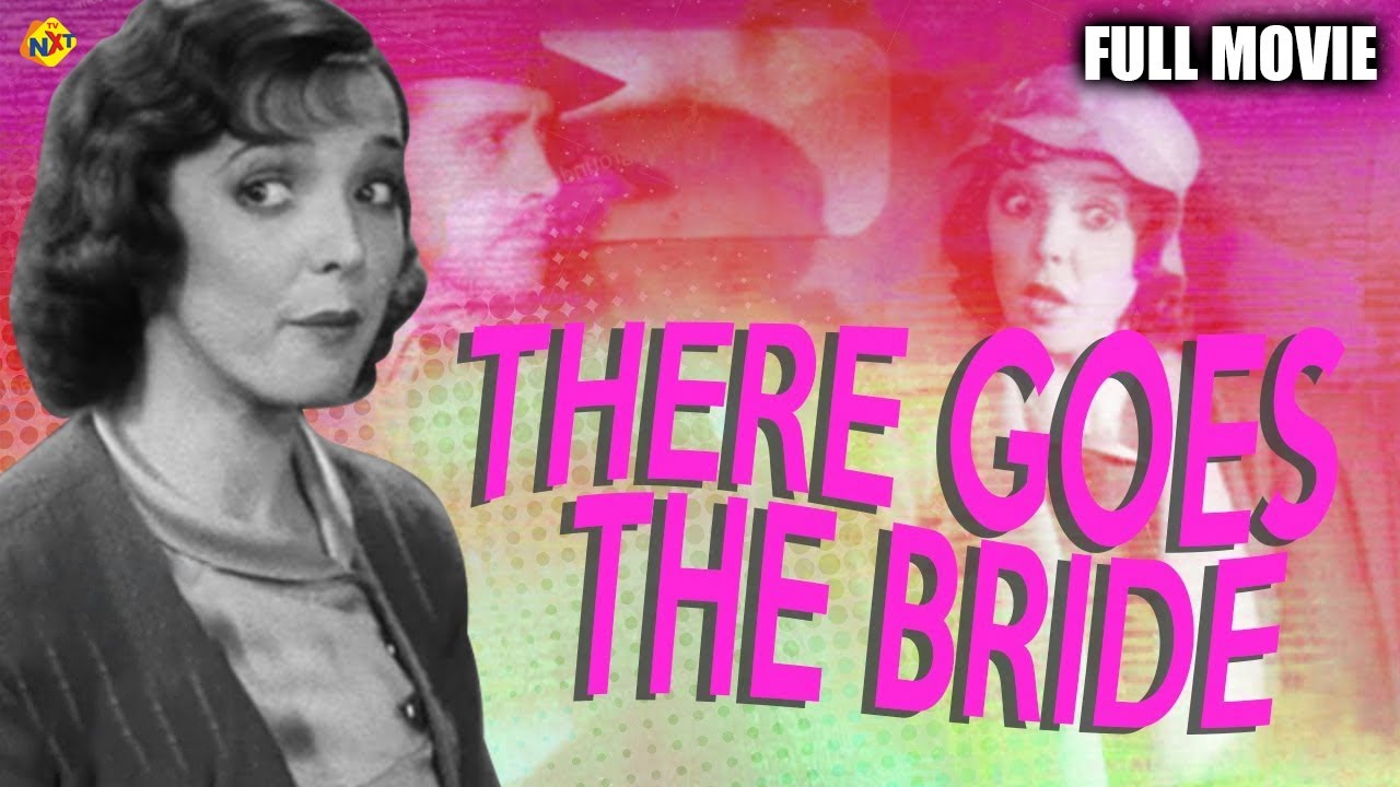 There Goes The Bride Full Movie Jessie Matthews Owen Nares