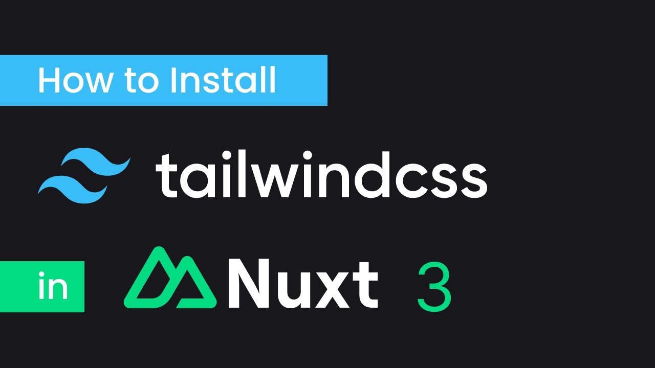How To Install Tailwindcss In Nuxt 3 Youtube