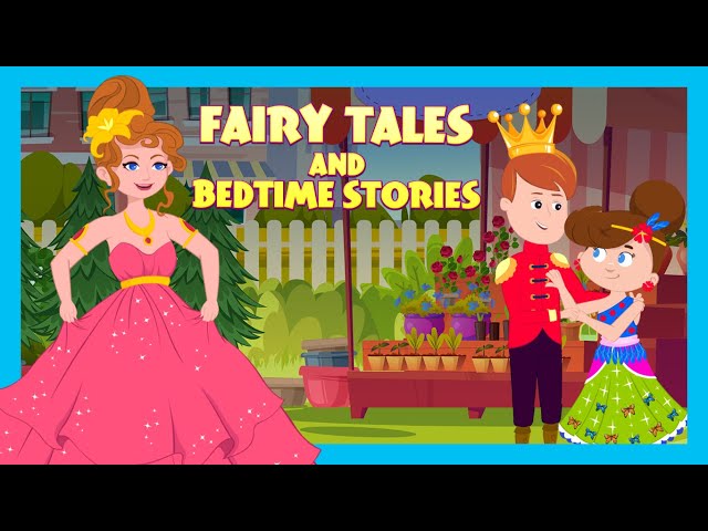 Fairy Tales And Bedtime Stories For Kids In English Animated Kids