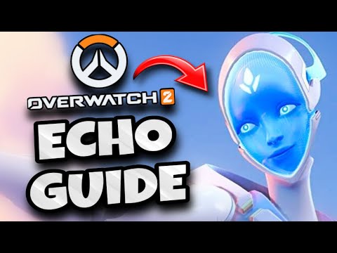 Ow2 Echo Guide How To Play Echo Overwatch 2 Youtube