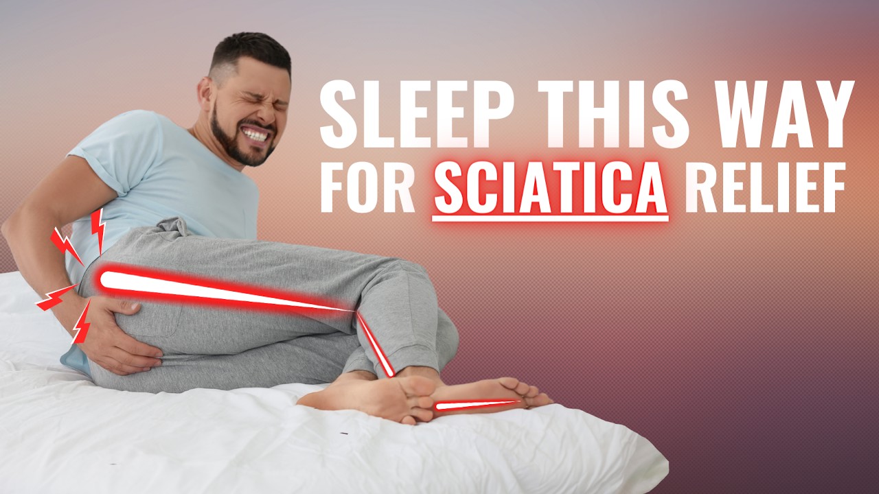 Best Sleeping Positions That Eliminate Sciatica Pain Youtube