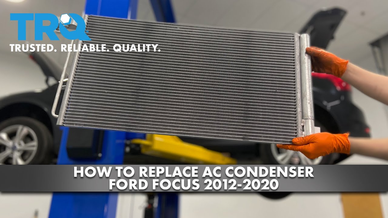 How To Replace Ac Condenser 2012 2020 Ford Focus Youtube