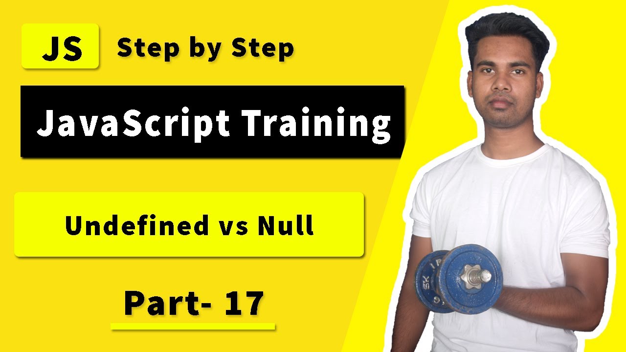 Javascript Undefined Vs Null Javascript Bangla Tutorial Youtube