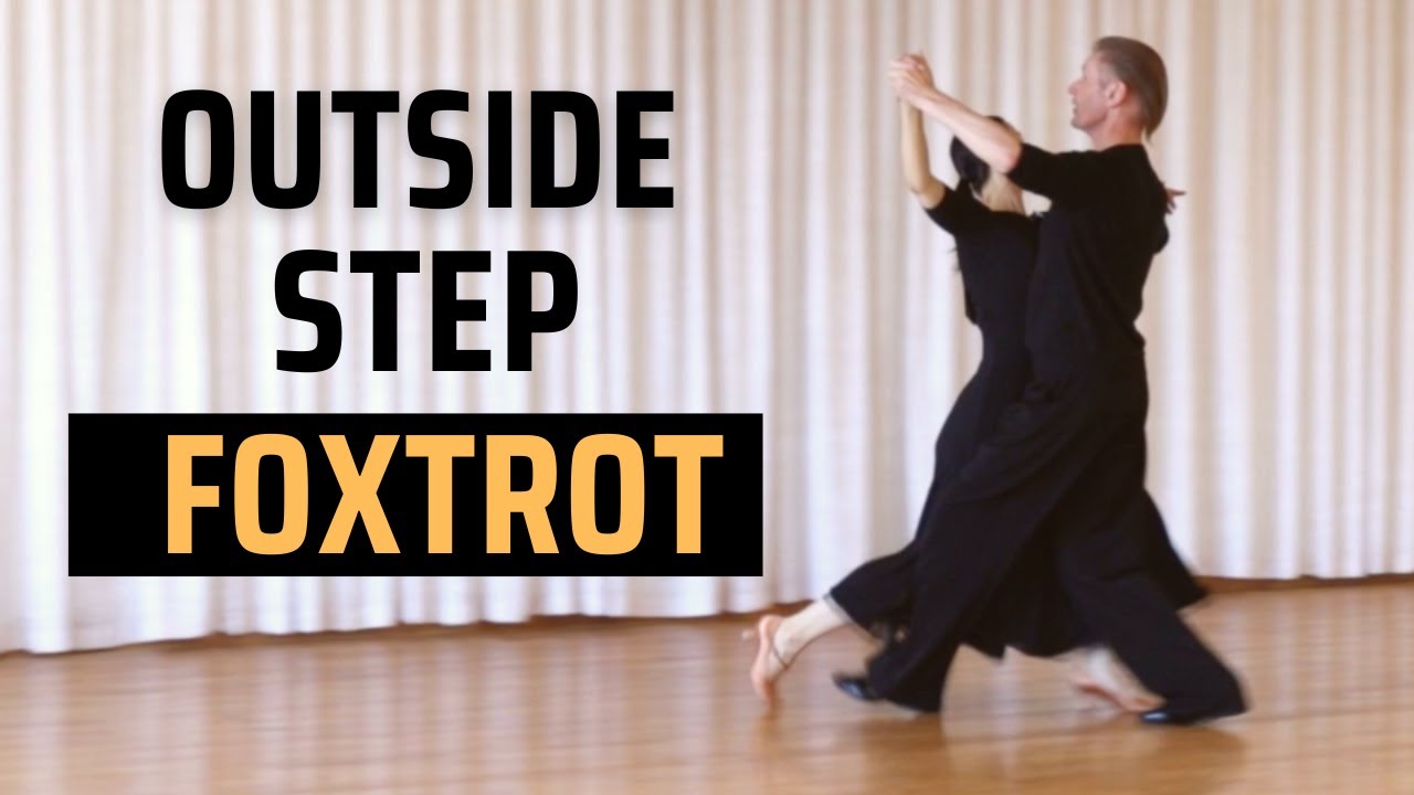 How Easily Dance Outside Step In Foxtrot Youtube