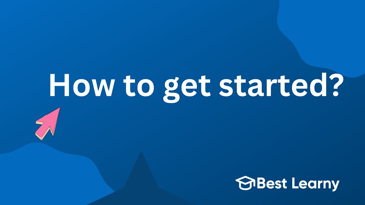 How To Get Started On Best Learny Youtube